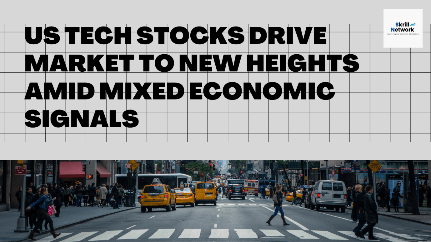 Tech Stocks Boost S&P 500 and Nasdaq to Record Highs Amid Economic ...